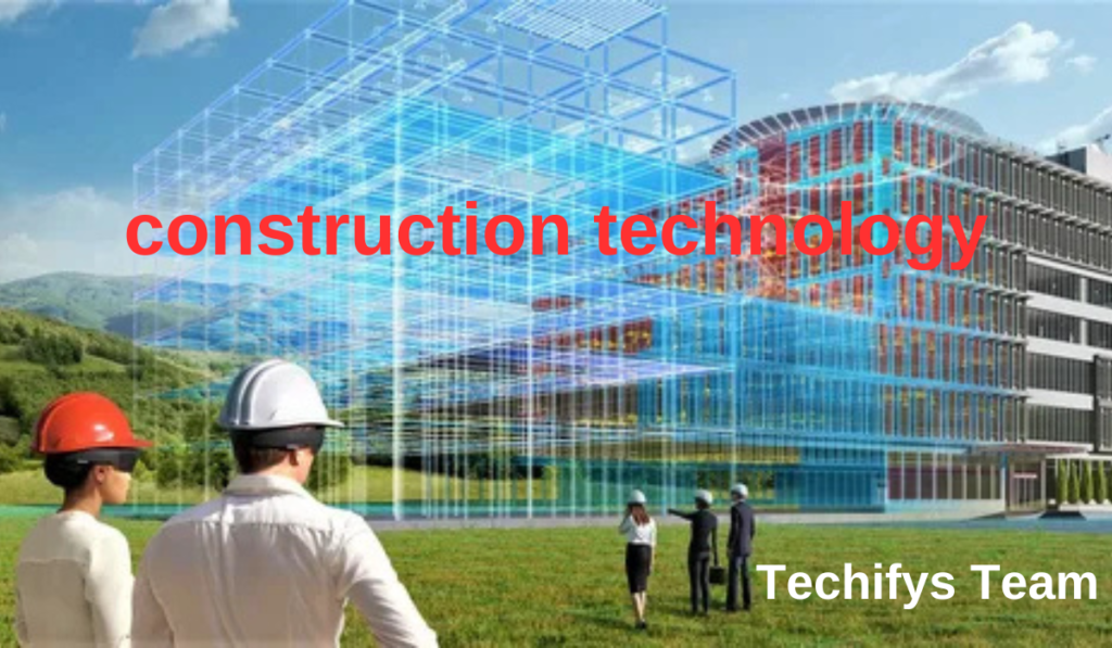 What is Construction Technology? Enhancing the Future of Building ...